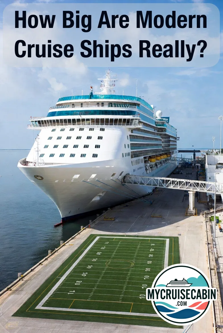 How Big Are Modern Cruise Ships Really?